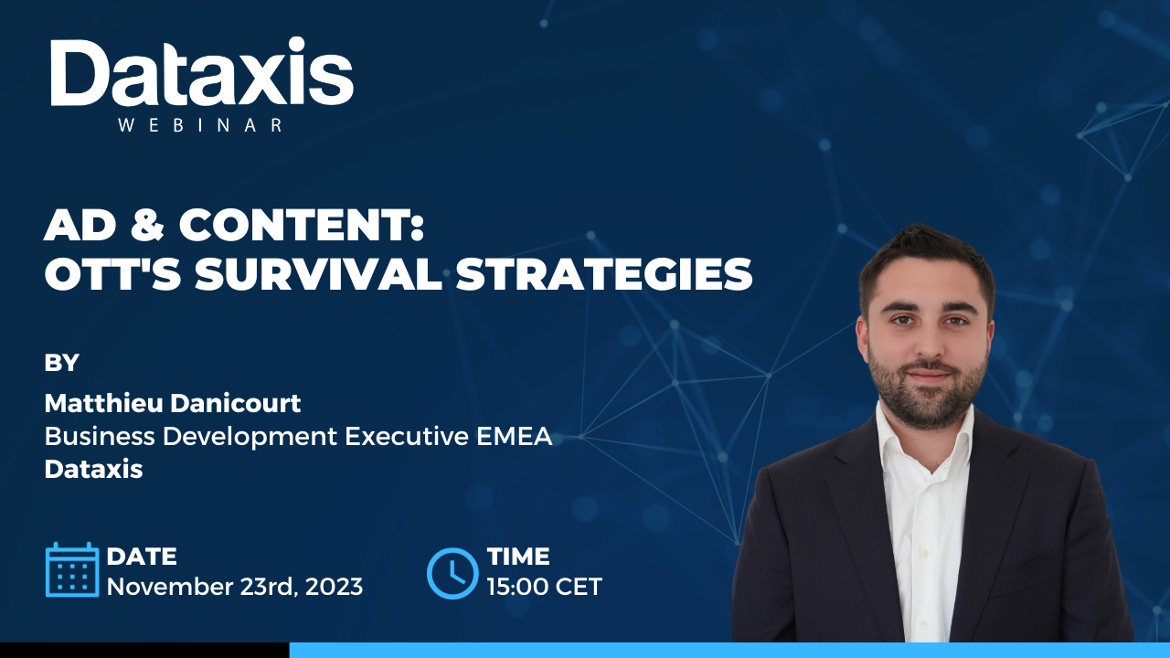Ad & Content: OTT's survival strategies - Dataxis